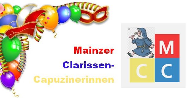 Mainz bleibt Mainz, wie es betet und singt... | Klarissen ...