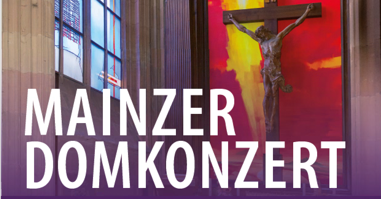 Passionskonzert - Sonntag 17.03.24, 17:00 | Bistum Mainz