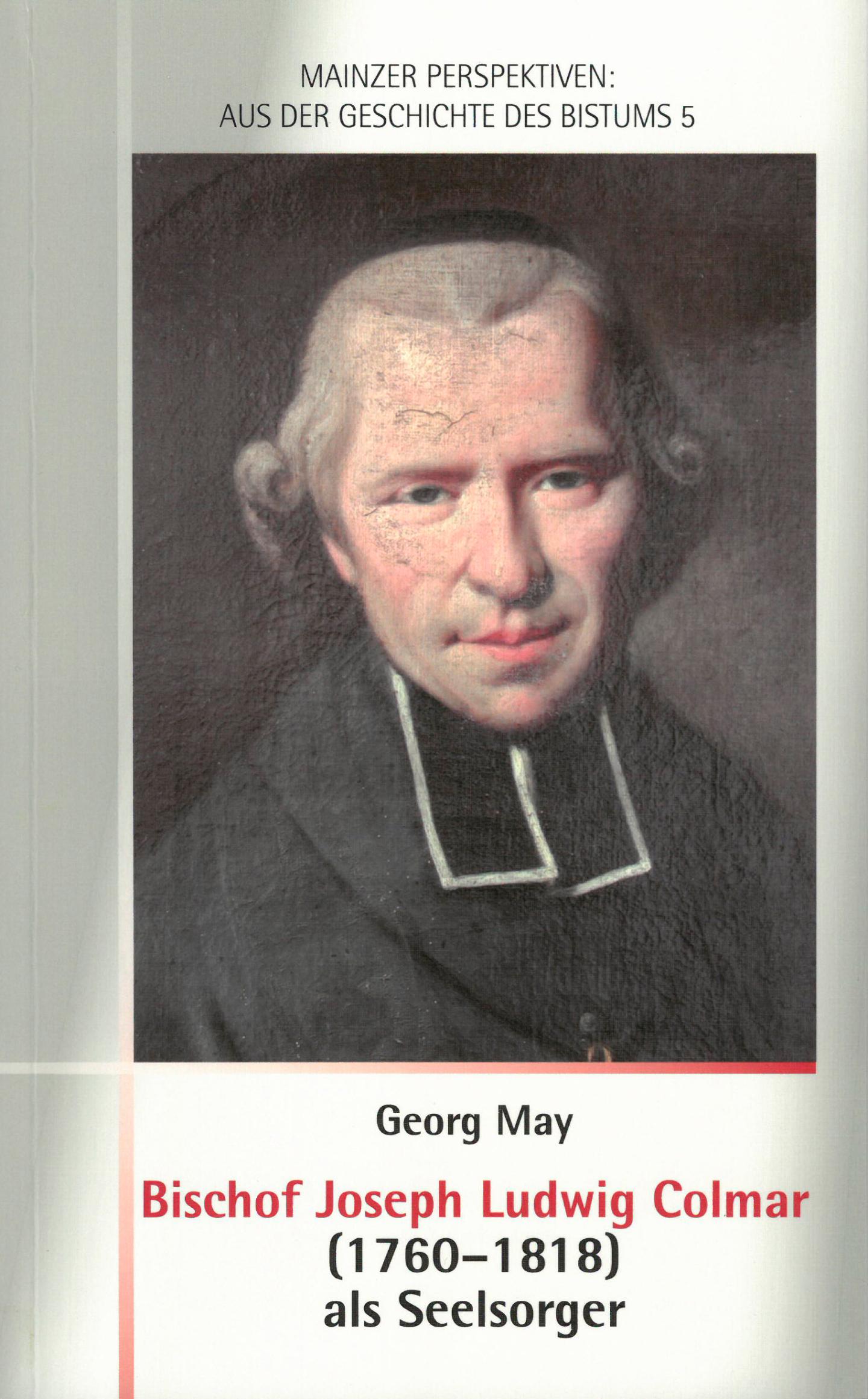 Bischof Joseph Ludwig Colmar | Publikationen Bistum Mainz